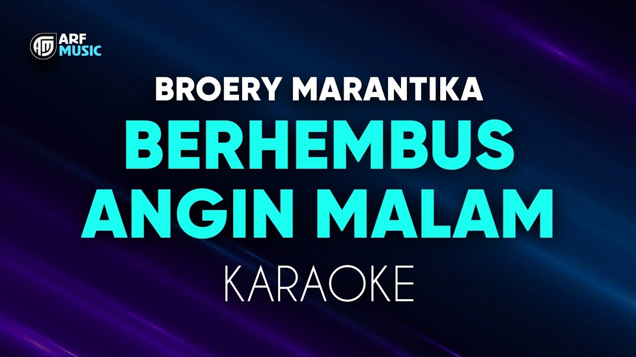 Broery Marantika - Berhembus Angin Malam Karaoke Nostalgia - YouTube