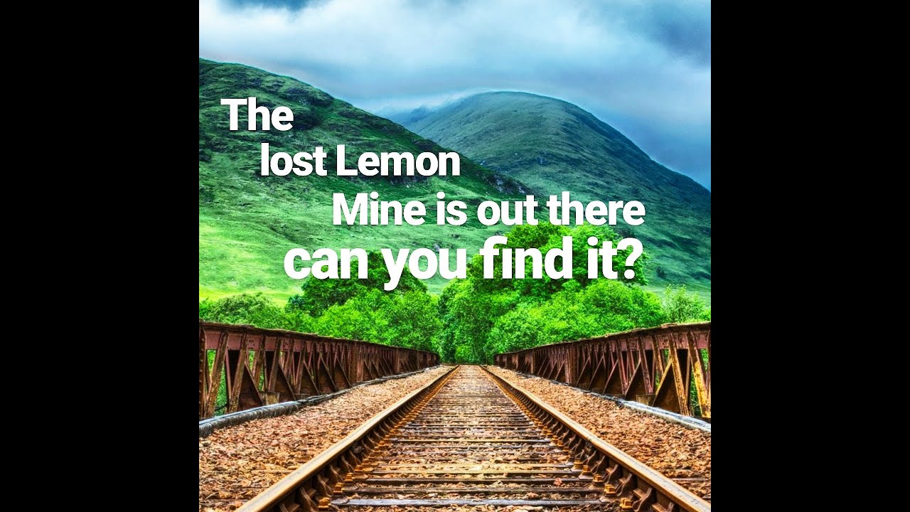 The Lost Lemon Mine - YouTube