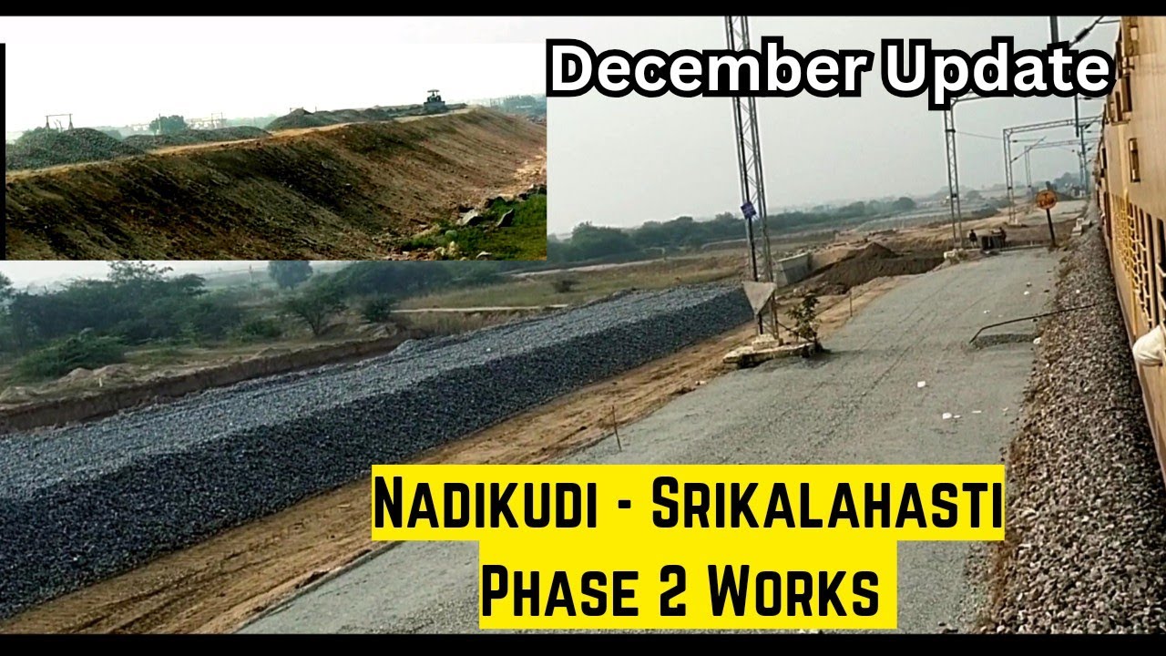 || Nadikudi - Srikalahasti Phase 2 Works || నడికుడి శ్రీకాళహస్తి ఫేస్ 2 ...