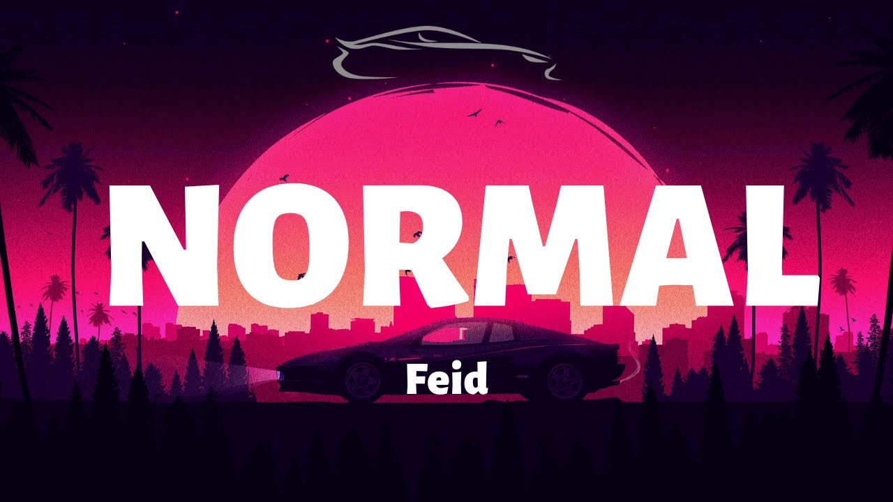 Feid - Normal - Letra/Lyrics - YouTube