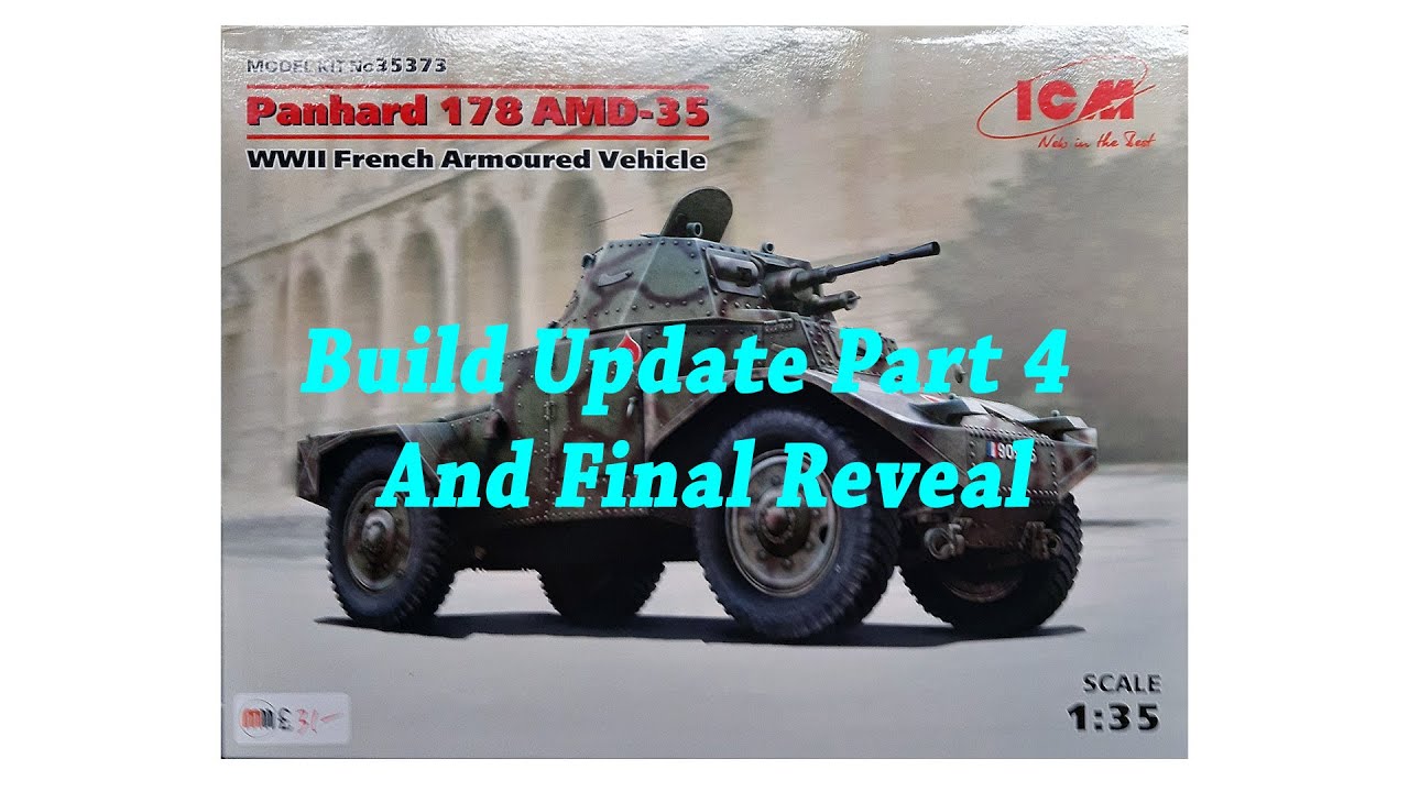 ICM 1:35th scale Panhard 178 AMD-35 Build Update Part 4 & Final Reveal ...