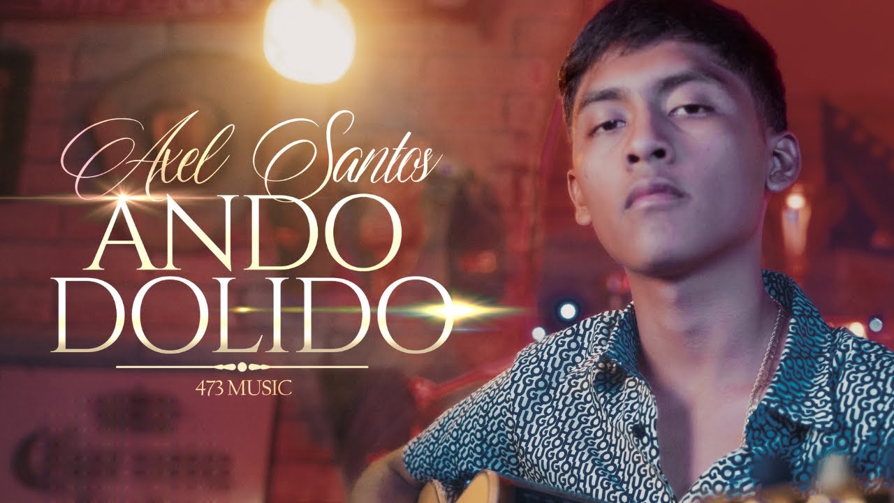 Axel Santos - Ando Dolido (Video Oficial) - YouTube