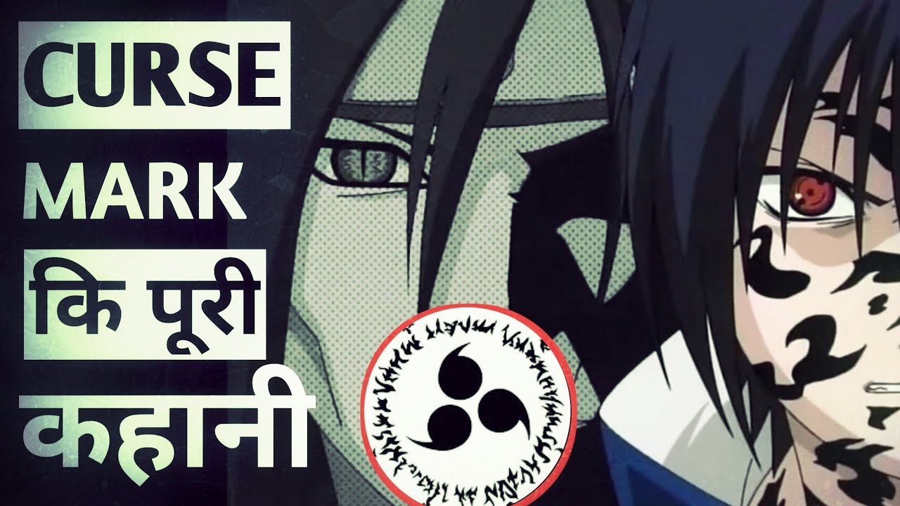 What is orochimaru's Curse Mark in Hindi | Naruto| - YouTube