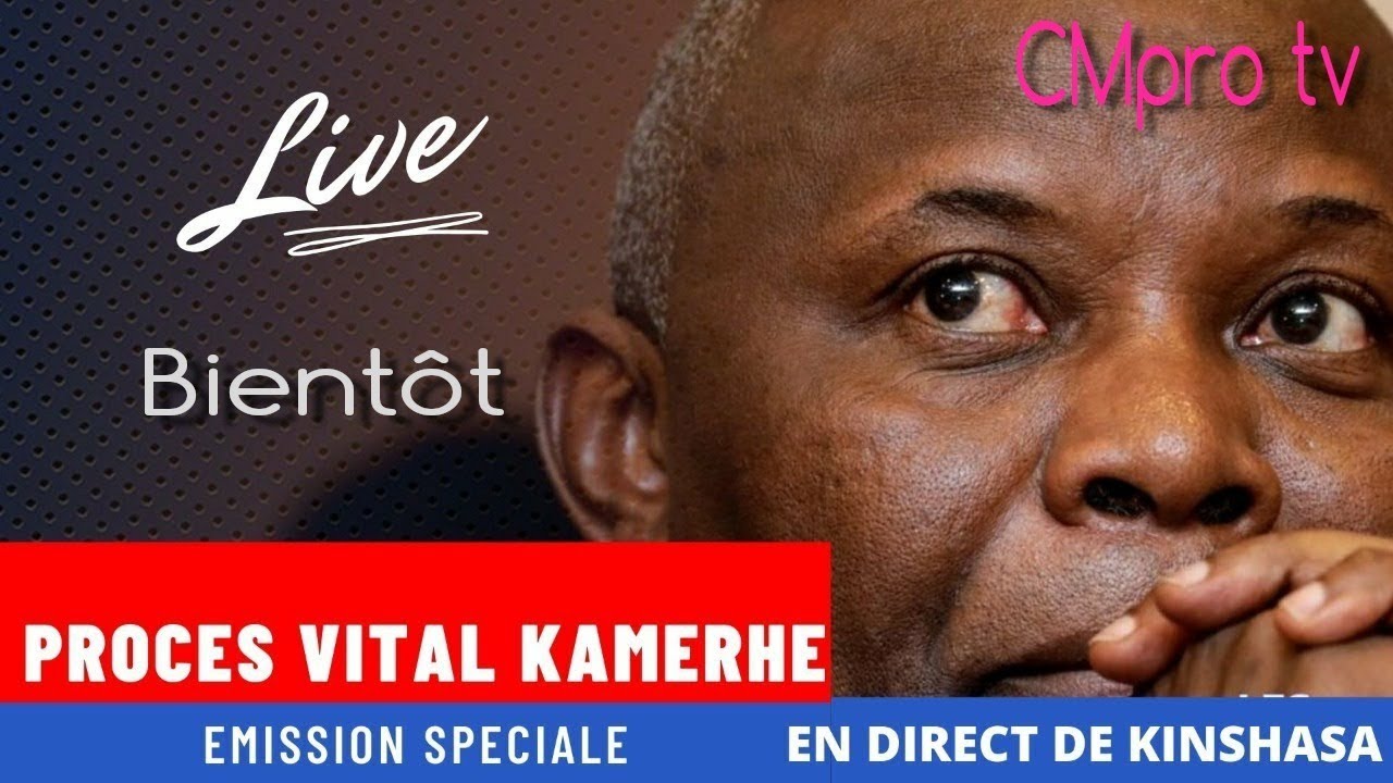 DIRECT : PROCES VITAL KAMERHE SUITE - YouTube