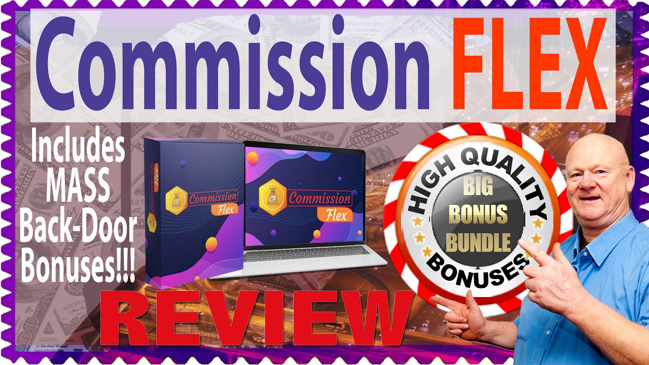 Commission Flex Review With Demo and 🚦 Mass Super 🤐 Back Door Bonuses 🚦 - YouTube