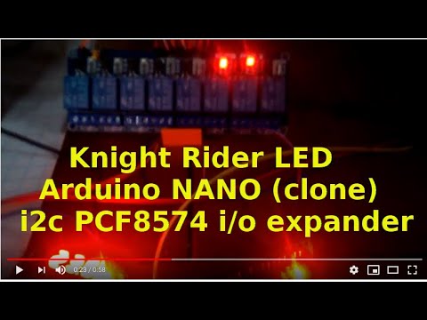 Arduino Nano Knight Rider LED PCF8574 I2c i/o expander 8 relais pcb ...
