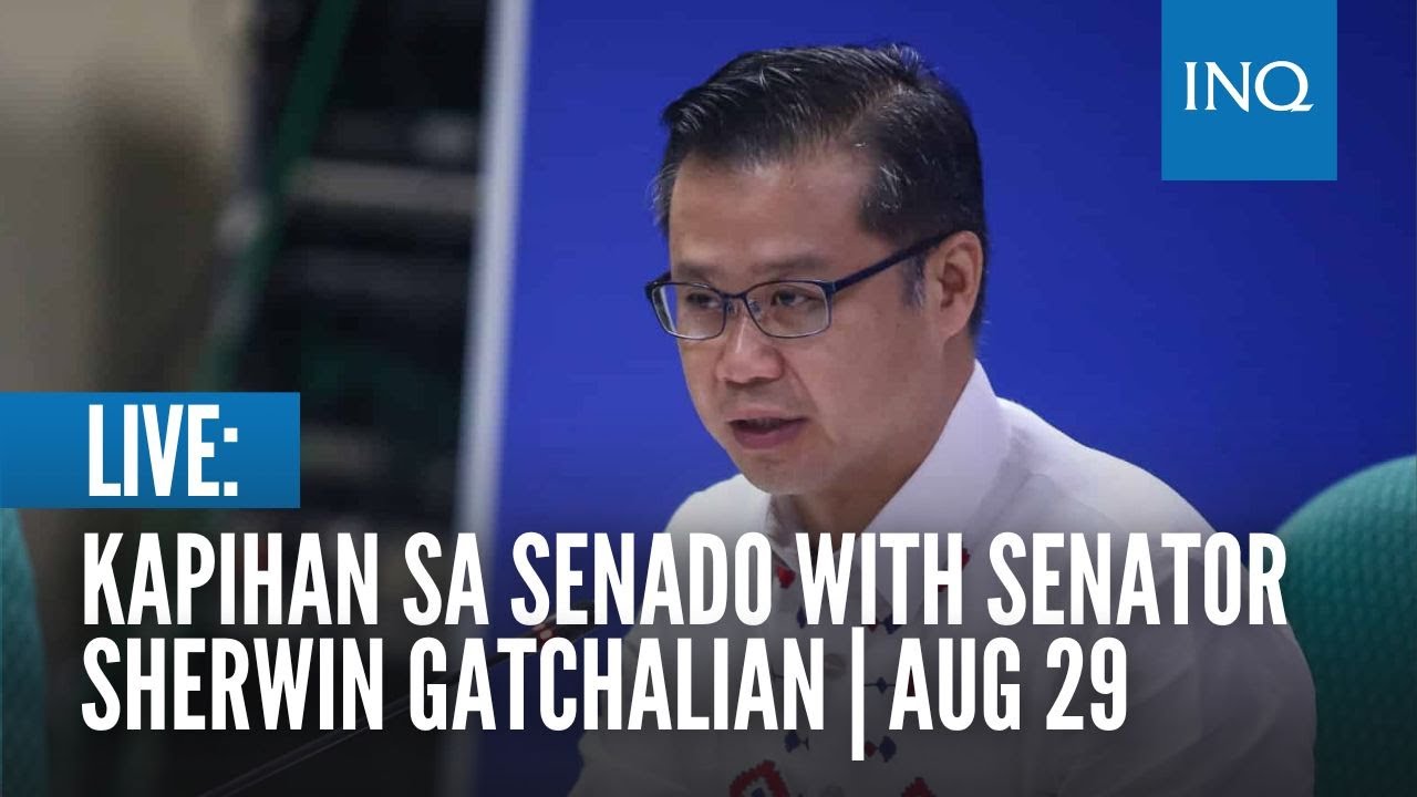 LIVE: Kapihan sa Senado with Senator Sherwin Gatchalian | Aug 29 - YouTube