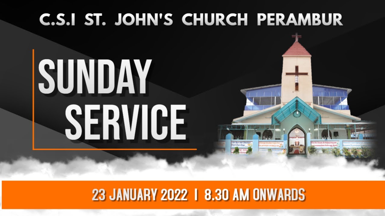 CSI ST. JOHN'S CHURCH PERAMBUR | 23th January 2022 | SUNDAY SERVICE ...