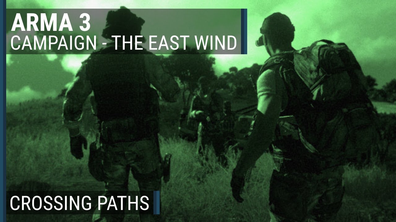 The East Wind (7/23) - "Crossing Paths" | ArmA 3 campaign - YouTube