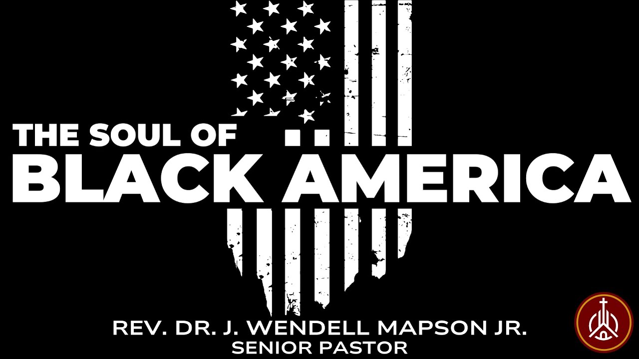 The Soul Of Black America | Pastor J.W. Mapson Jr. | Monumental Baptist ...