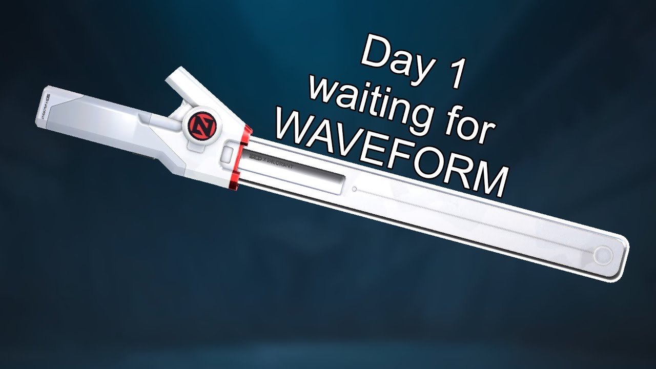 Day 1 of waiting for a Waveform skin in Valorant - YouTube