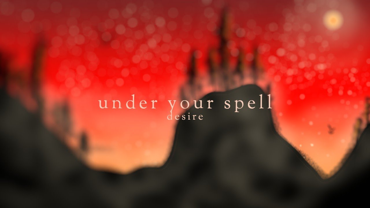 desire — under your spell // tradução + lyrics - YouTube