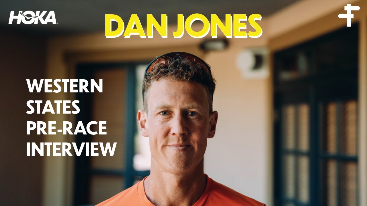 Dan Jones | Western States 2025 Pre-Race Interview - YouTube