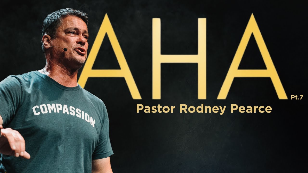 Aha Pt.7| Pastor Rodney Pearce - YouTube