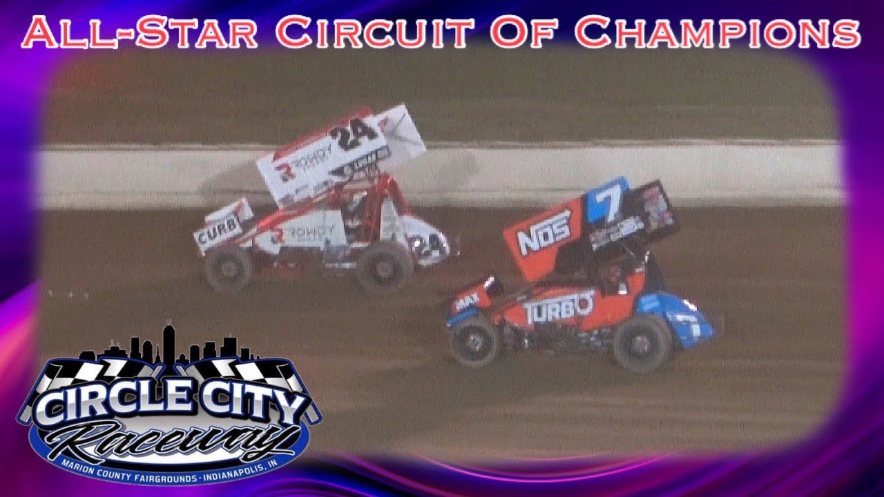 Circle City Raceway | May 21, 2021 *All-Star Circuit Of Champions* FULL ...