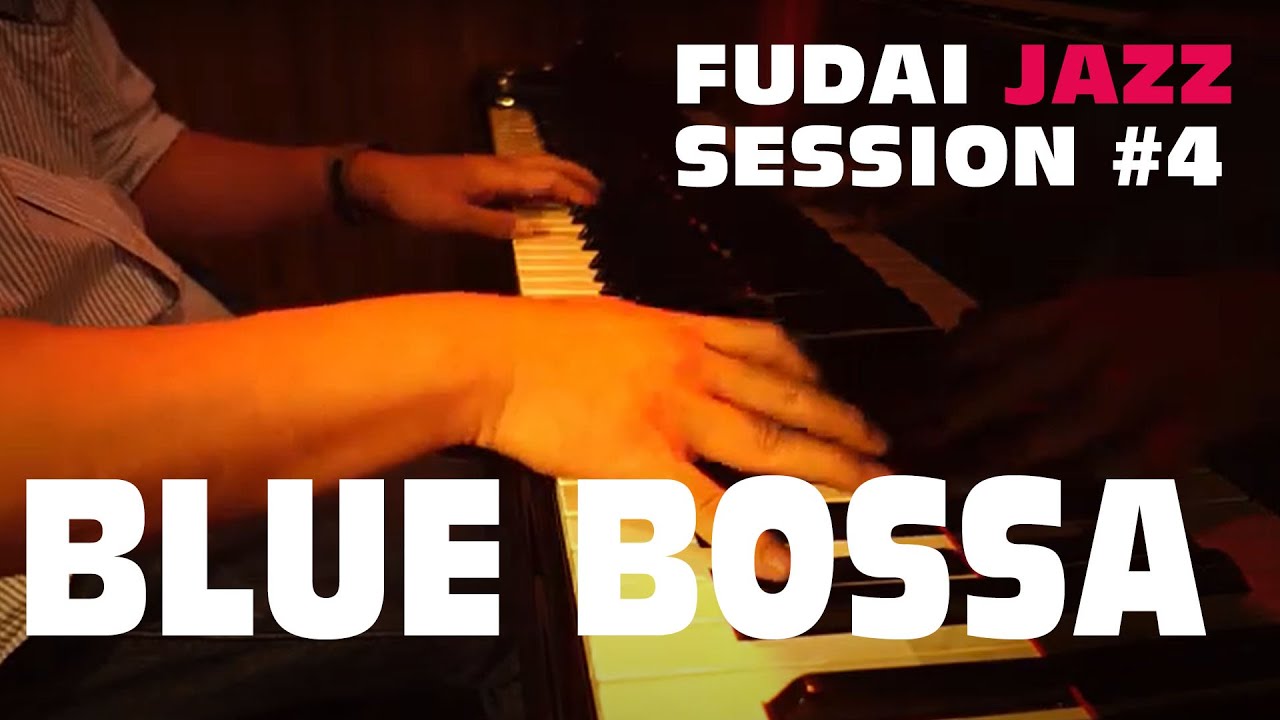【Blue Bossa】 by Kenny Dorham （大阪府大ジャズ） - YouTube