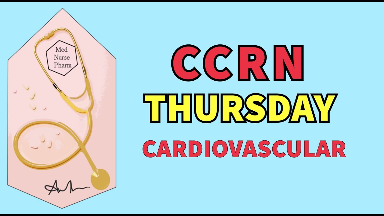 CCRN Cardiovascular System Review : CCRN Thursday Episode 1 - YouTube