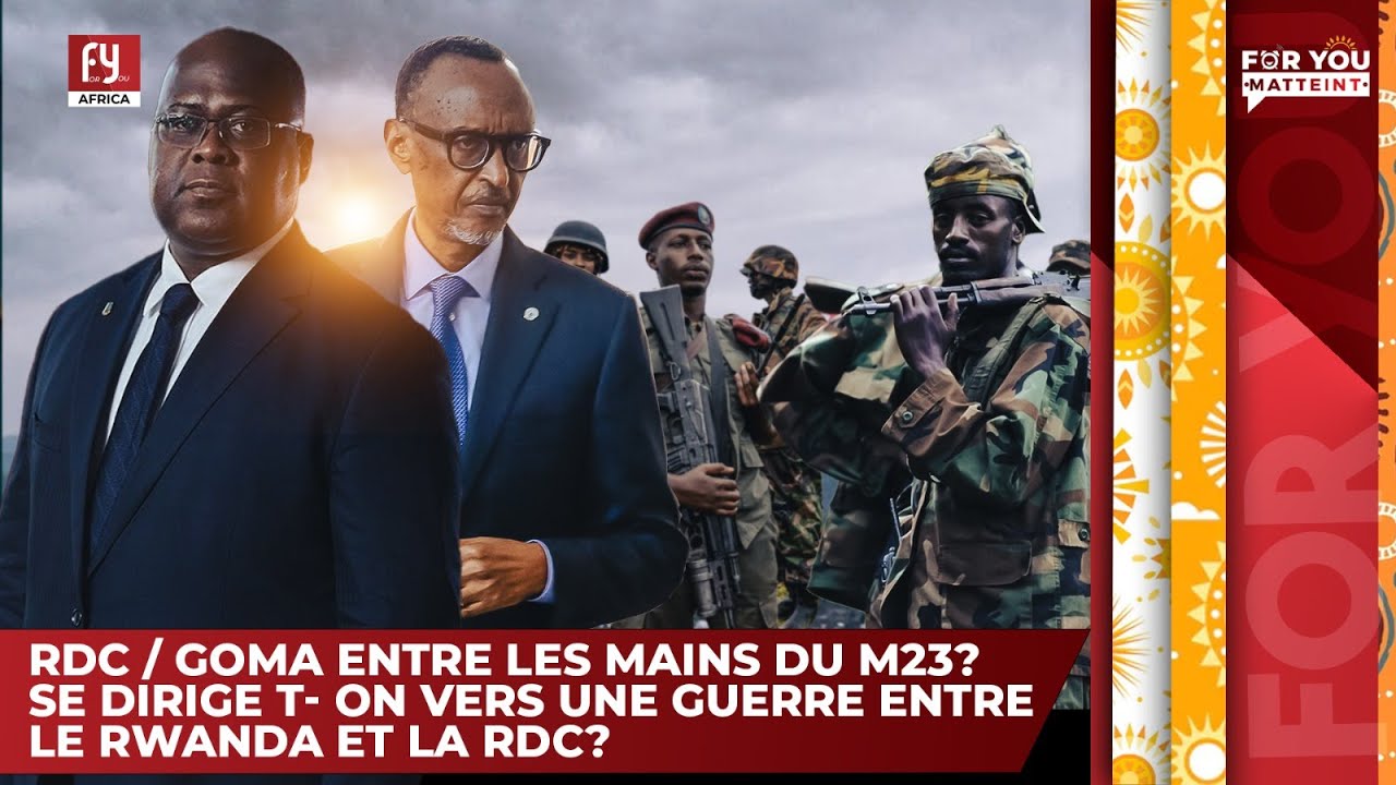 RDC / GOMA ENTRE LES MAINS DU M23?SE DIRIGE T- ON VERS UNE GUERRE ENTRE ...