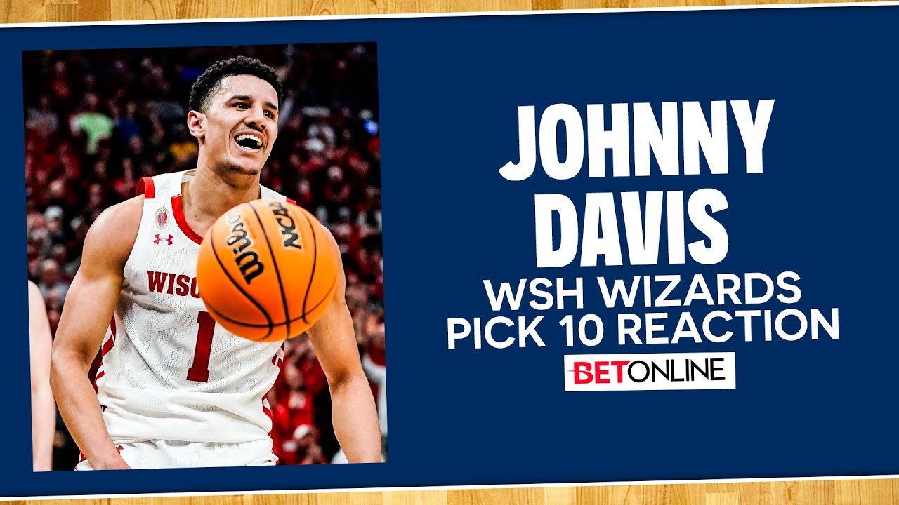 Washington Wizards draft Wisconsin's Johnny Davis 10th overall in the ...