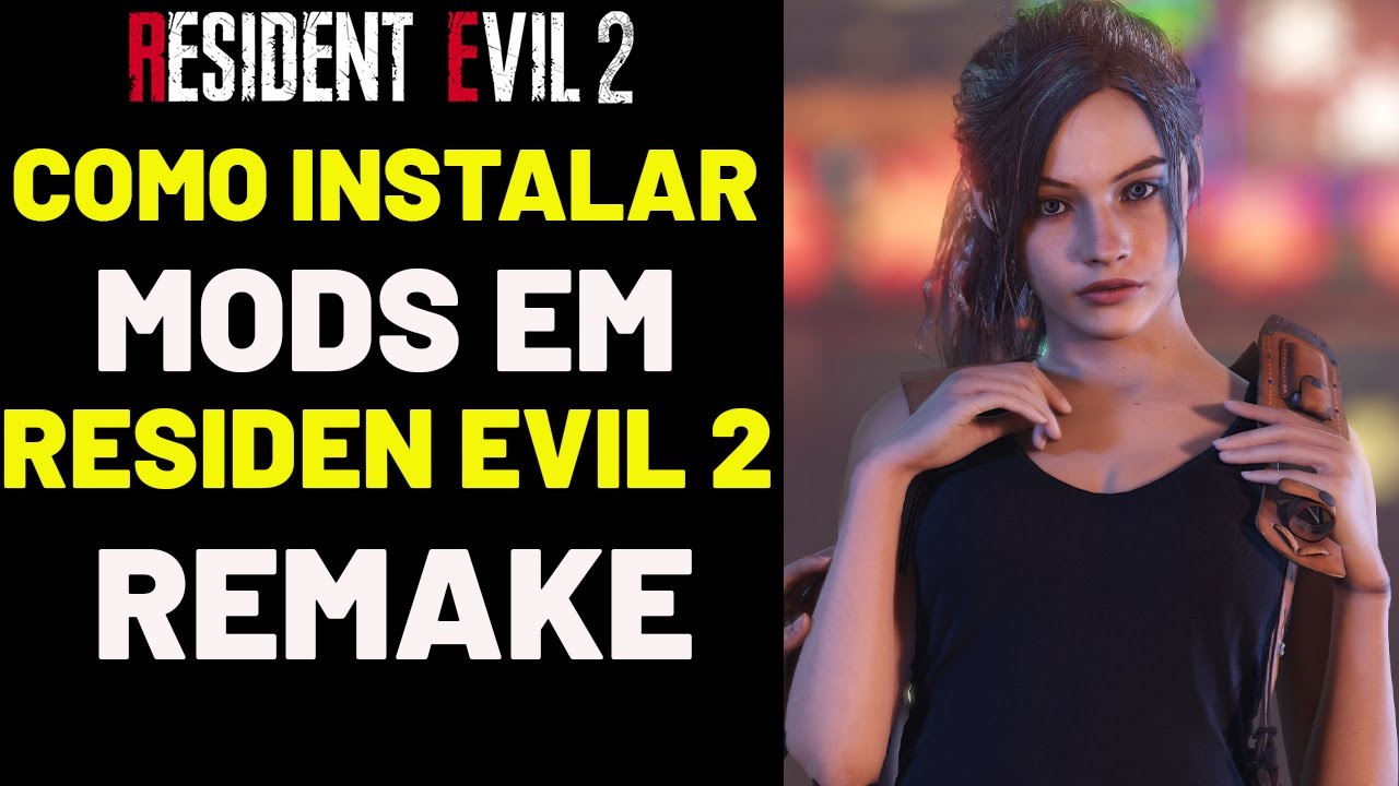 COMO INSTALAR MODS EM RESIDENT EVIL 2 REMAKE (ATUALIZADO 2024) - YouTube