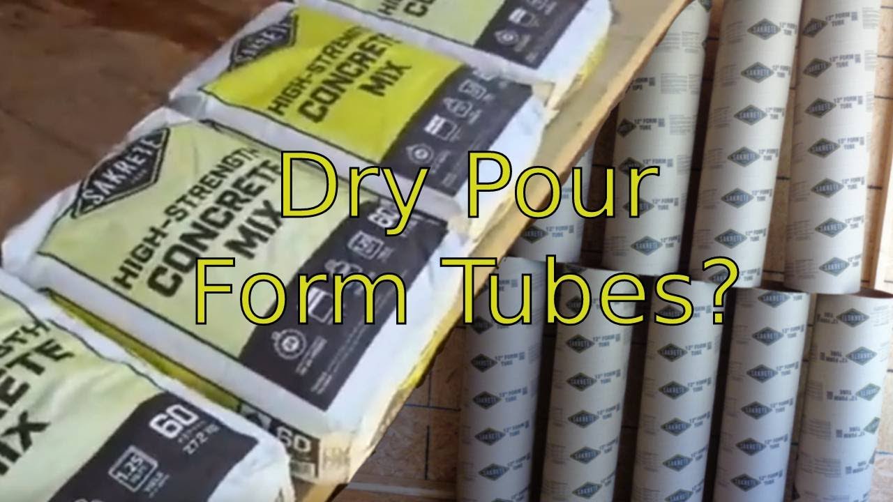 Can you dry pour Sakrete 12-in Tube Form & High-Strength concrete mix ...