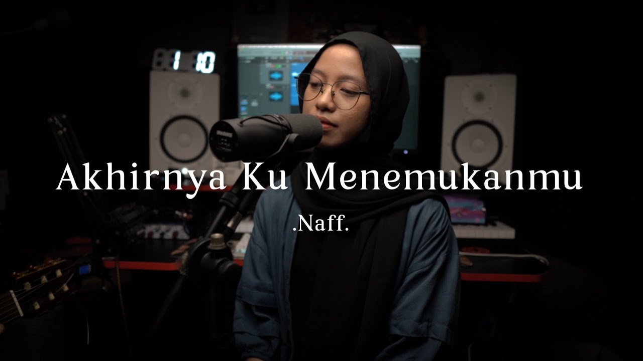 Akhirnya Ku Menemukanmu - Naff ( cover ) - YouTube
