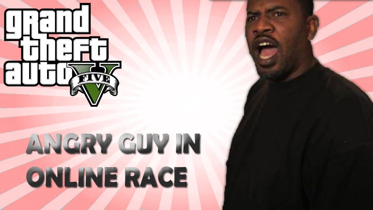 Angry Guy in GTA Online Race! - YouTube