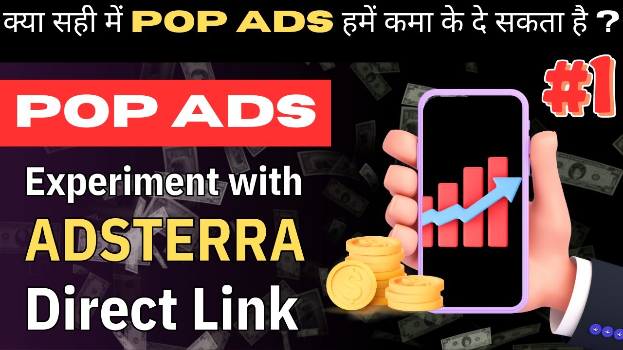 POP ADS with ADSTERRA Direct Link | PROFIT or LOSS? | Experiment video ...