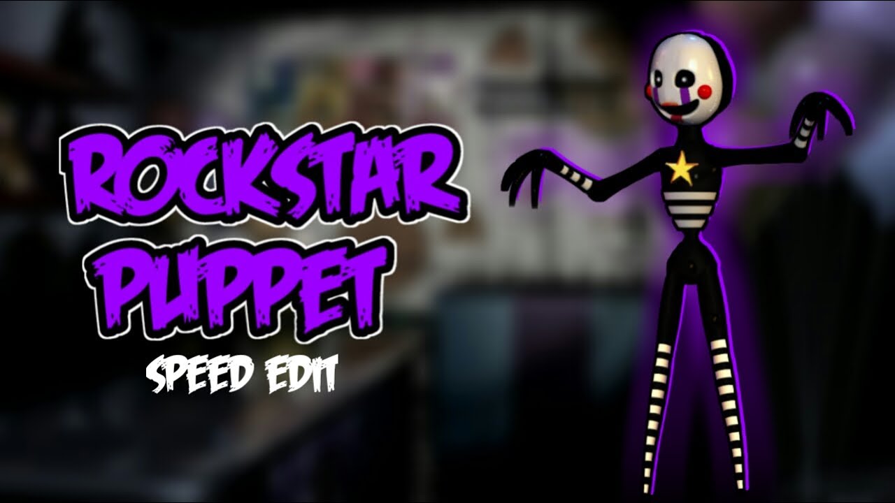 [FNaF 6] Speed Edit - Rockstar Puppet - YouTube