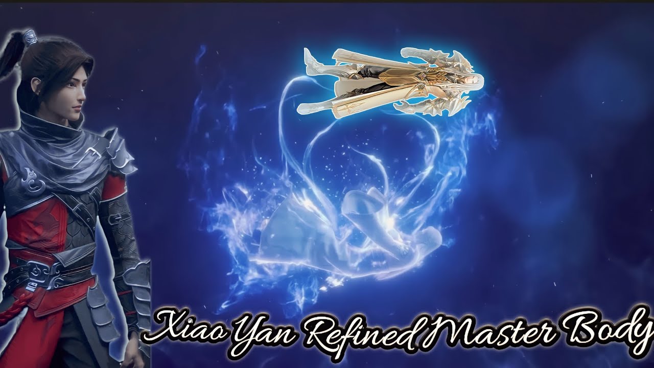 Xiao yan refined the body for Master Yao Lao | Battle Through The ...