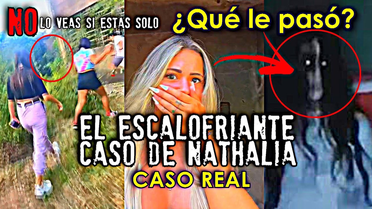 El escalofriante caso de Nathalia ¿Qué le pasó? | Caso Real - YouTube