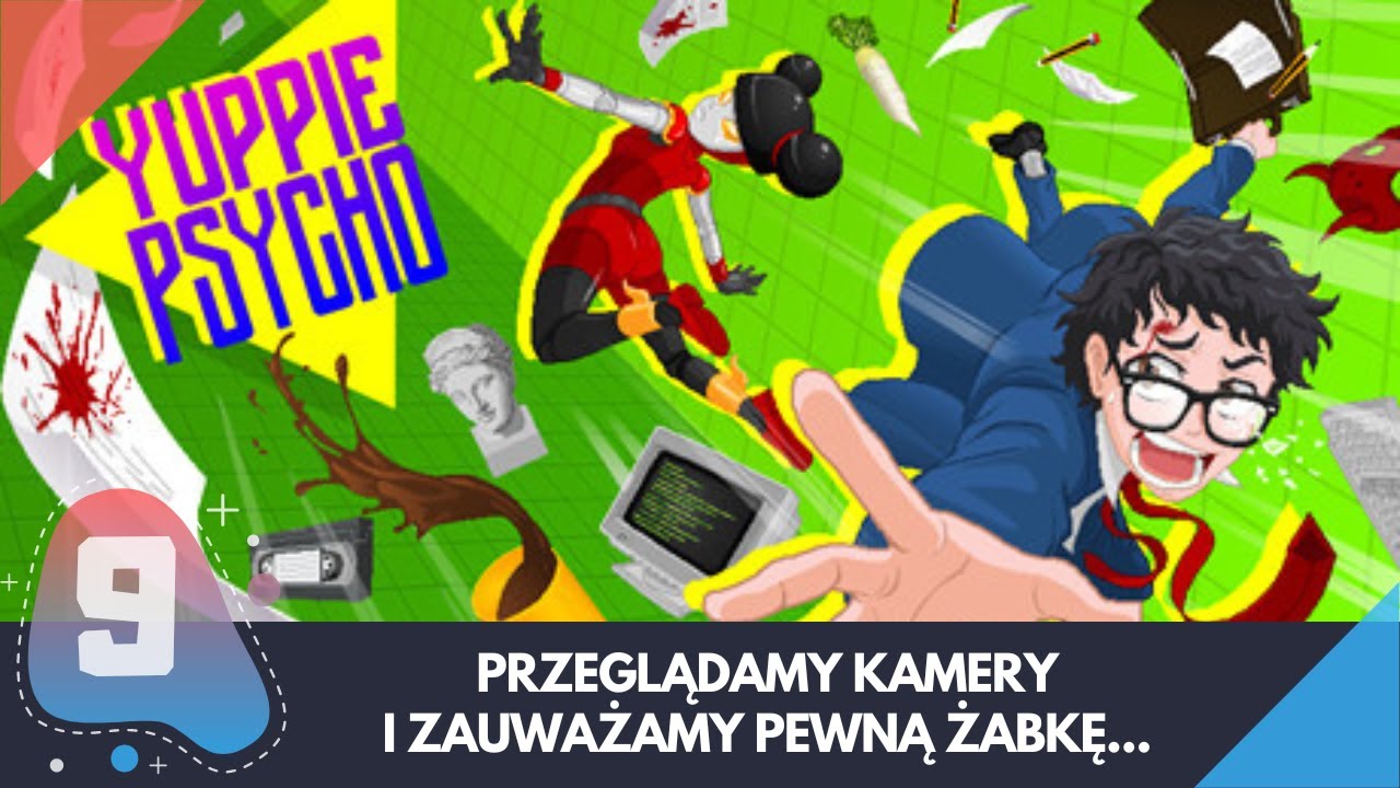 Yuppie Psycho - #9 - Przeglądamy Kamery i Zauważamy Pewną Żabkę ...