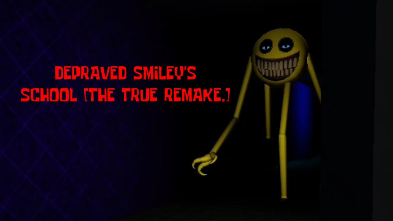 ROBLOX - Depraved Smiley's School. [The TRUE Remake.] [Full GamePlay ...