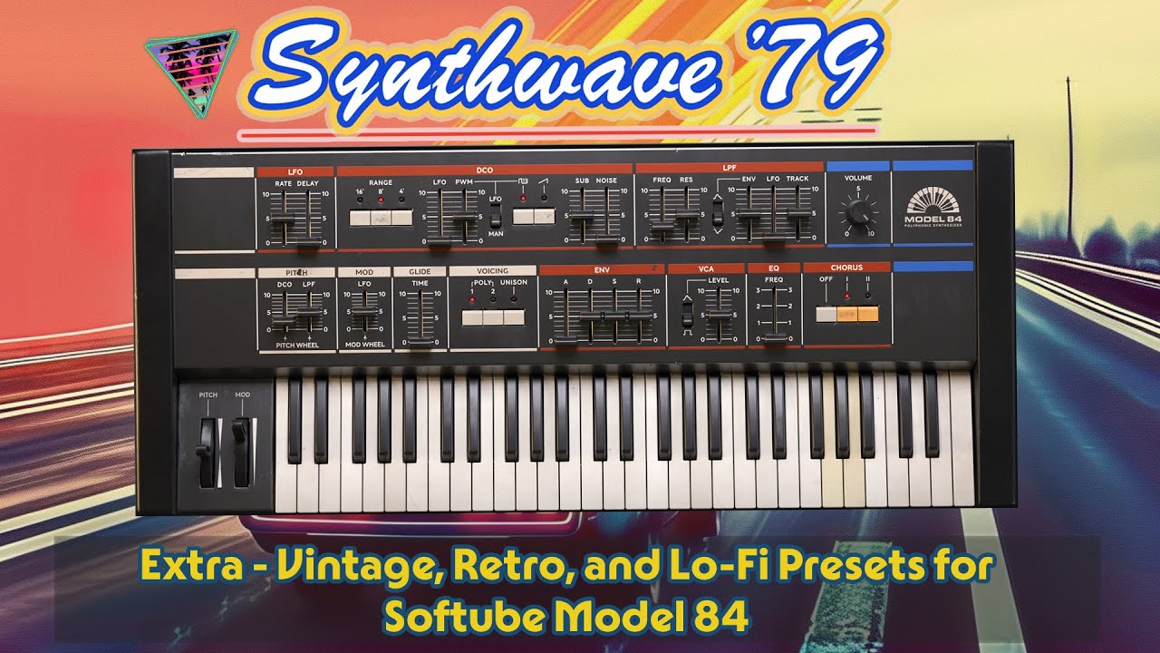 Softube Model 84 Presets [Synthwave '79] - Vintage, Retro, Lofi Late ...