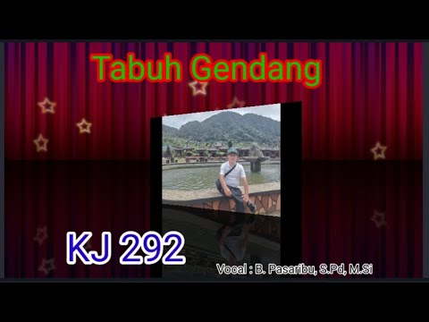 KJ 292 | TABUH GENDANG | Vocal : B. Pasaribu, S.Pd, M.Si - YouTube