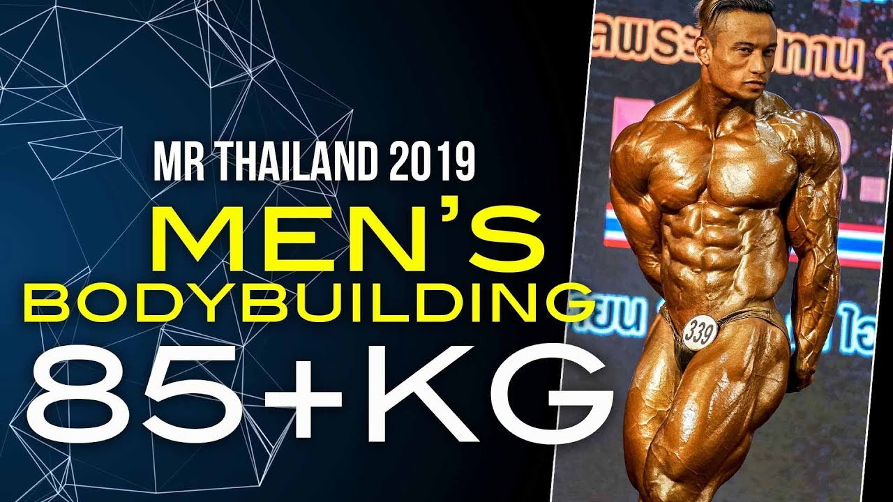 Mr Thailand 2019: Solo Performances Men's Bodybuilding 85+KG (Final ...