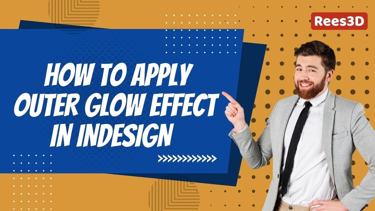 How to apply Outer Glow effect in InDesign | Rees3D.com - YouTube