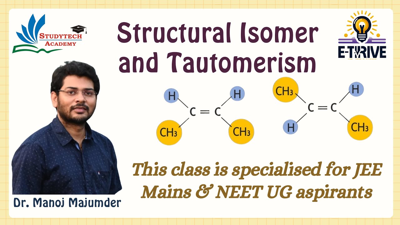 Structural Isomer and Tautomerism // Organic Chemistry for JEE Mains ...