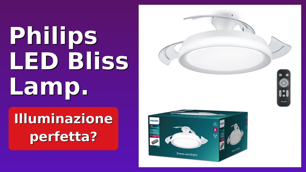 RECENSIONE (2025) : Philips LED Bliss Lamp.. DETTAGLI ESSENZIALI - YouTube