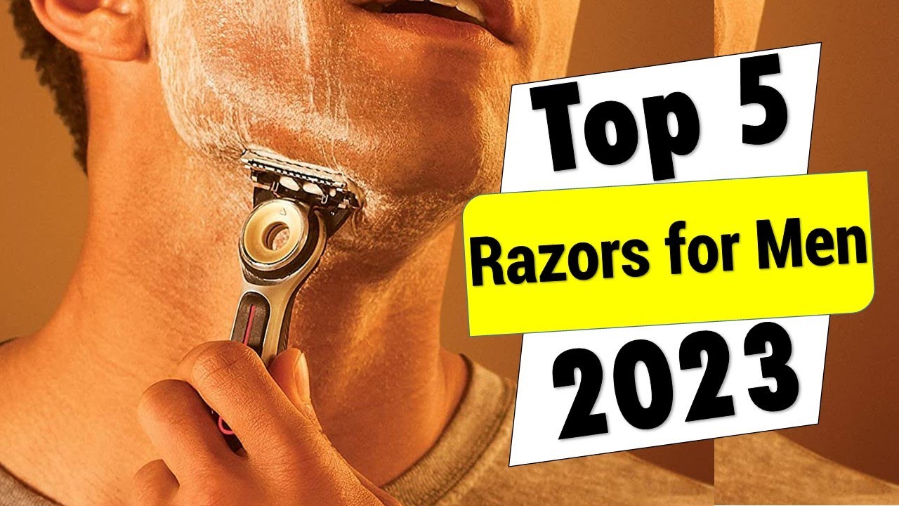 Top 5 Best Razors for Men of 2023 | Best Razors for Men - YouTube