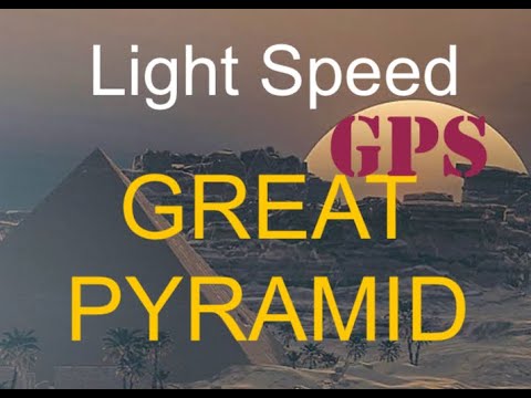 The Great Pyramid GPS and the Speed of Light | TheGreatPyramidAIP - YouTube