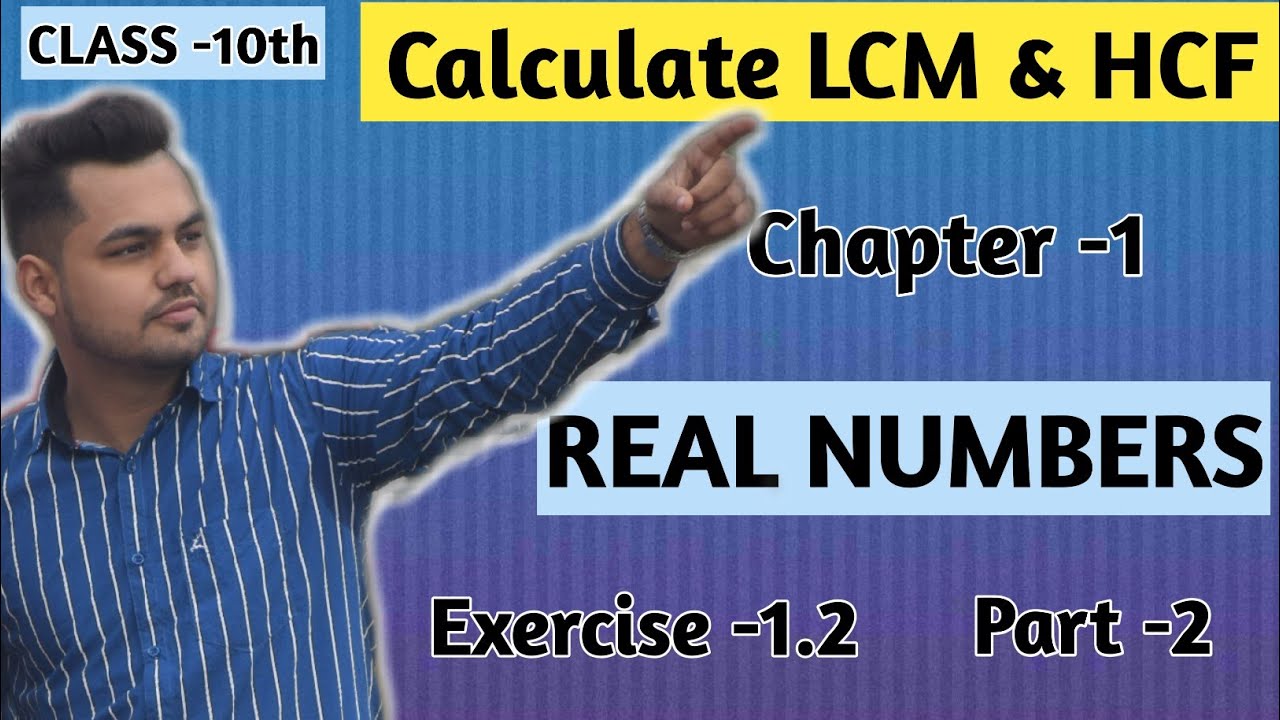 How to find LCM and HCF, class -10th Ex -1.2 ( Real Numbers) Part -2 ...