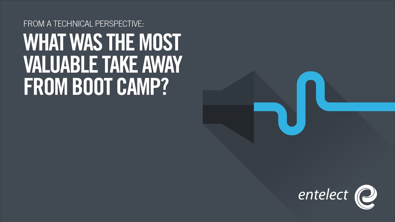 What was the most valuable technical takeaway at Boot Camp? What are ...