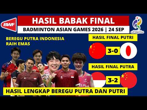 BEREGU PUTRA INDONESIA RAIH EMAS!! HASIL LENGKAP FINAL BADMINTON ASIAN GAMES 2026: Putri Perunggu