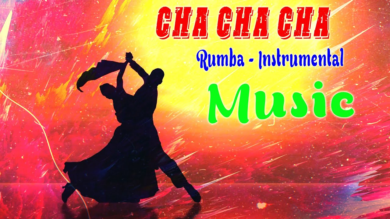 GREATEST 50 CHA CHA CHA - MAMBO - SAMBA - RUMBA - NONSTOP MUSIC 2023 ...