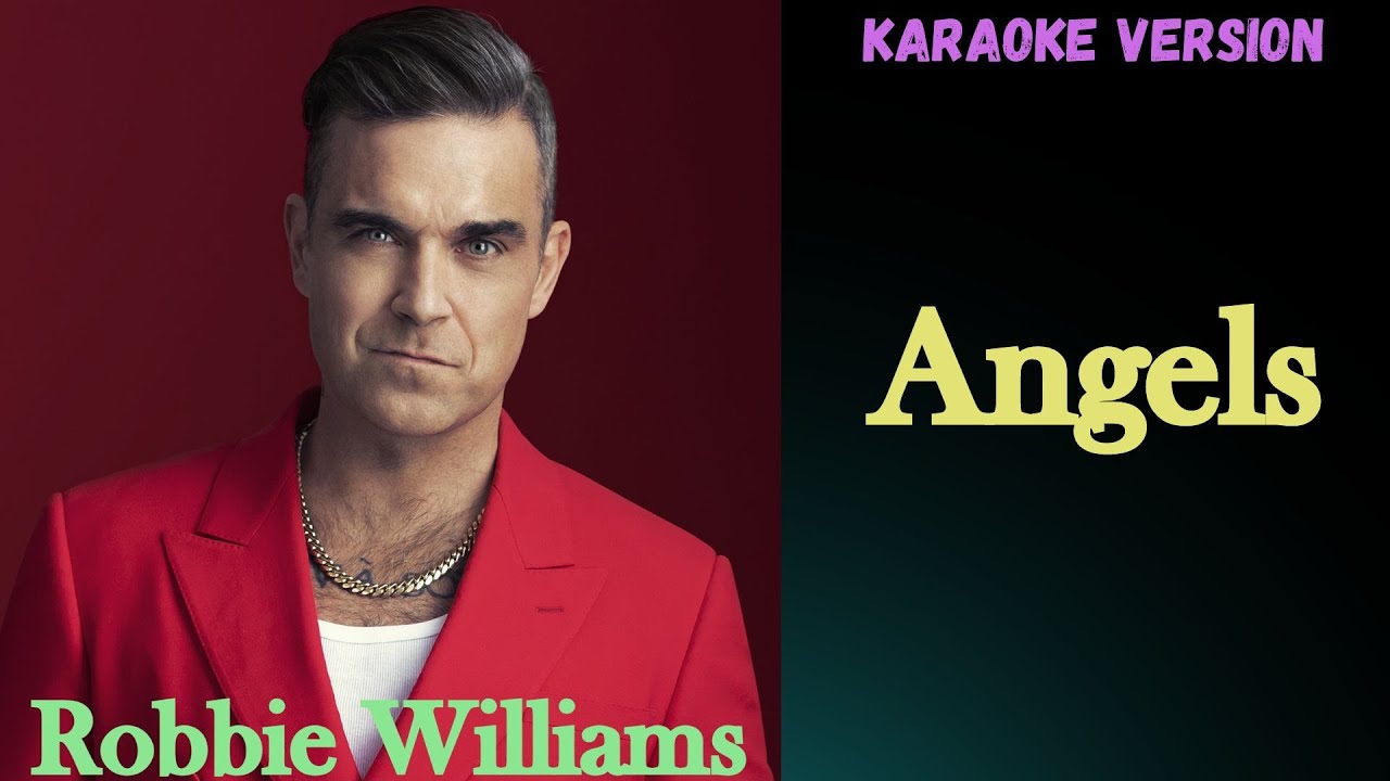Robbie Williams - Angels - Karaoke - YouTube