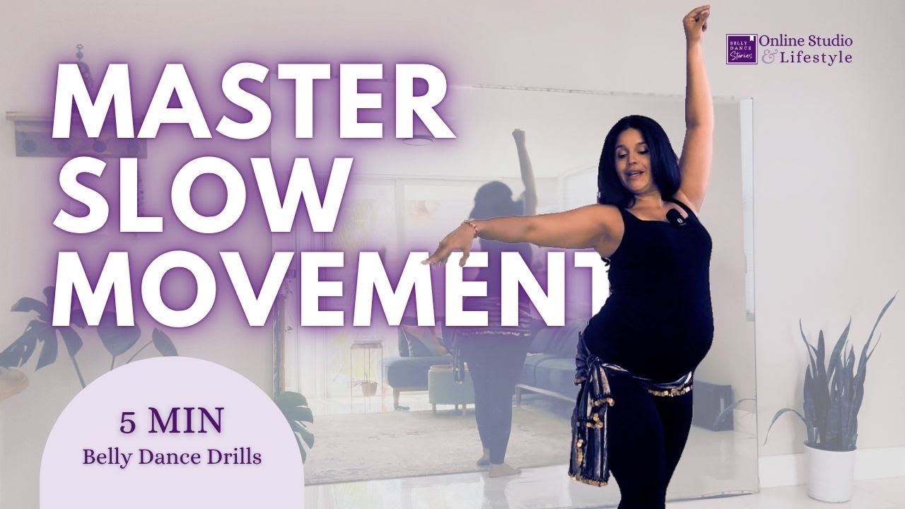 The Secret to Captivating Your Audience: Slow Belly Dance Tutorial ...