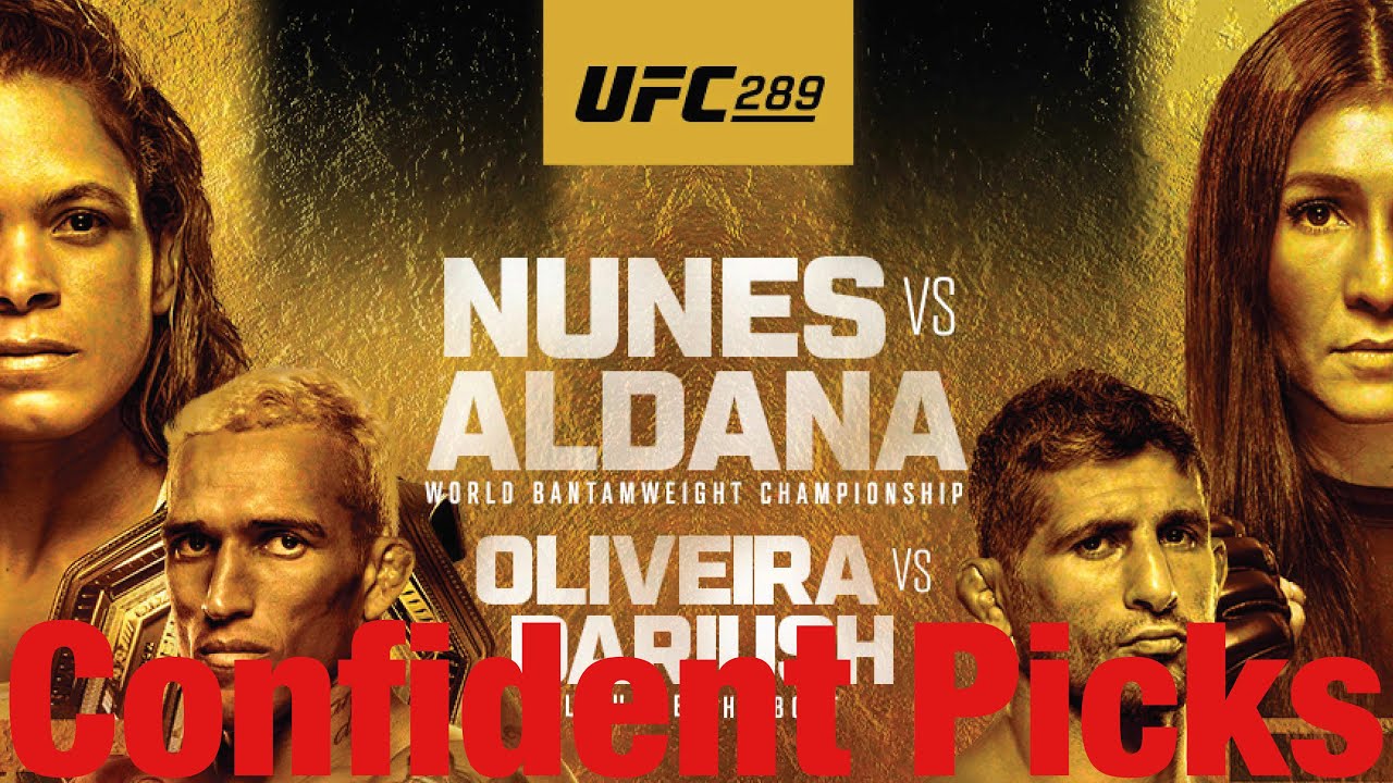 UFC 289 Nunes Vs Aldana Most Confident Picks - YouTube