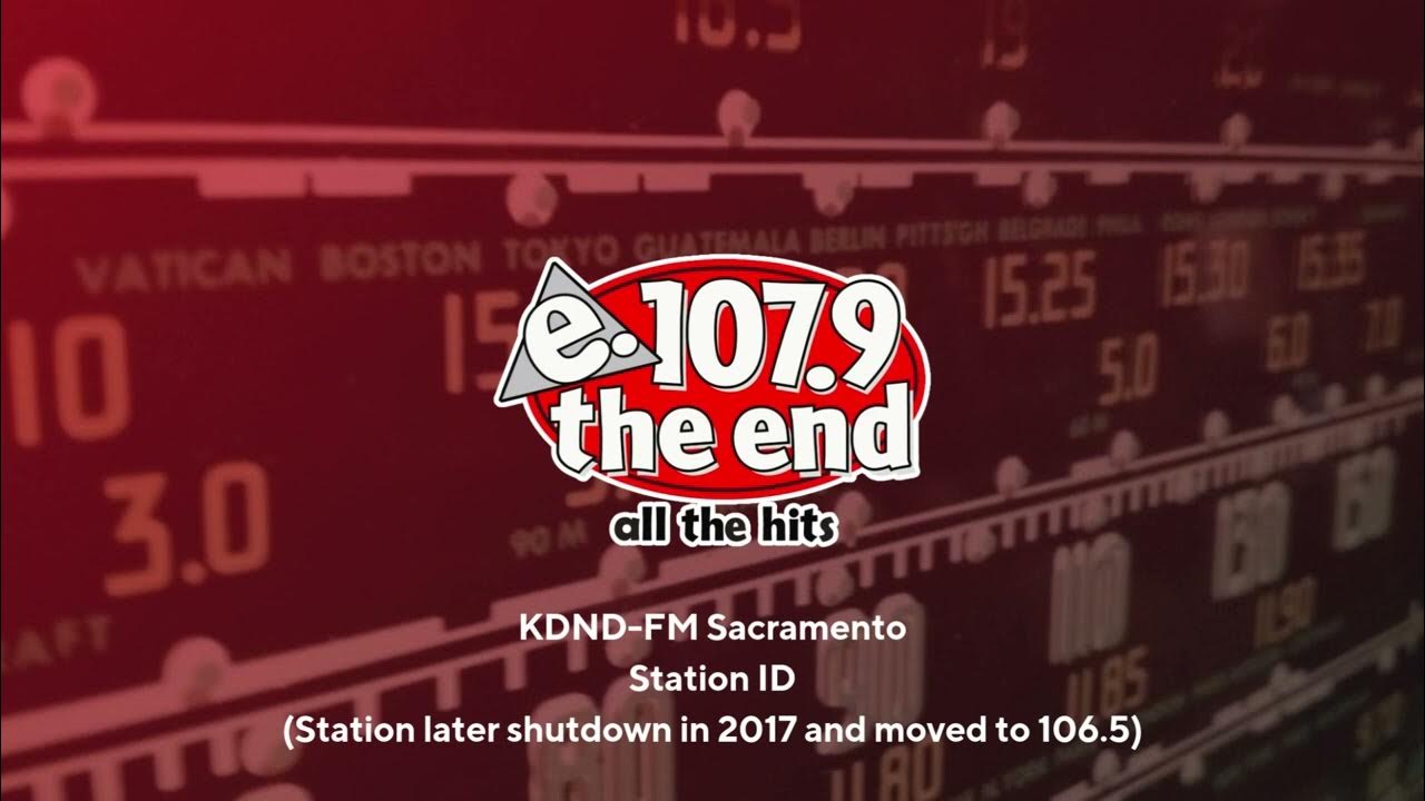 KDND-FM 107.9: 107.9 The End - Sacramento, CA - Station ID - July, 2005 - YouTube