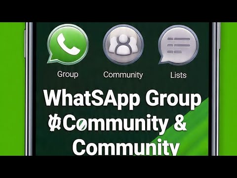 How to create Whatsapp new group & community and New lists & Whatsapp setting 